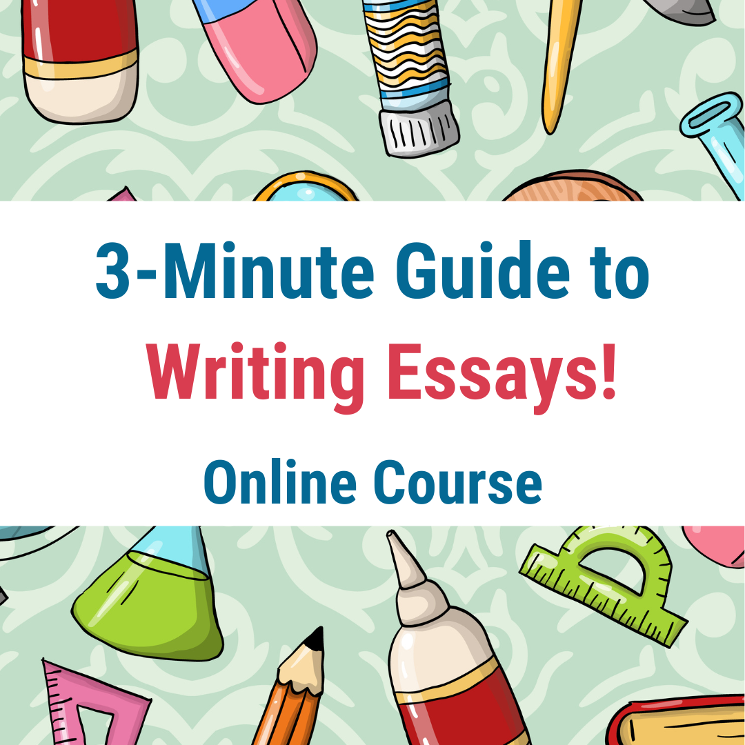 3-Minute Guide to Writing Essays